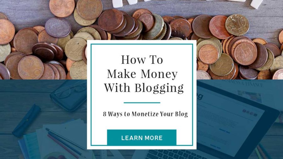 How To Make Money With Blogging