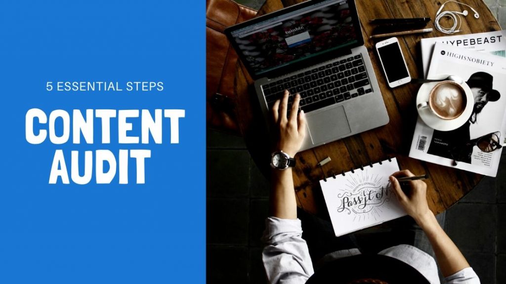How to Audit Your Content: 5 Essential Steps