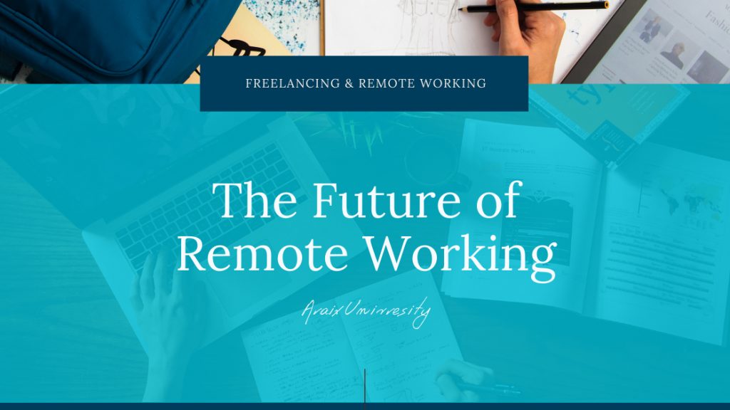 5 Reasons Why the Future of Remote Working is Bright