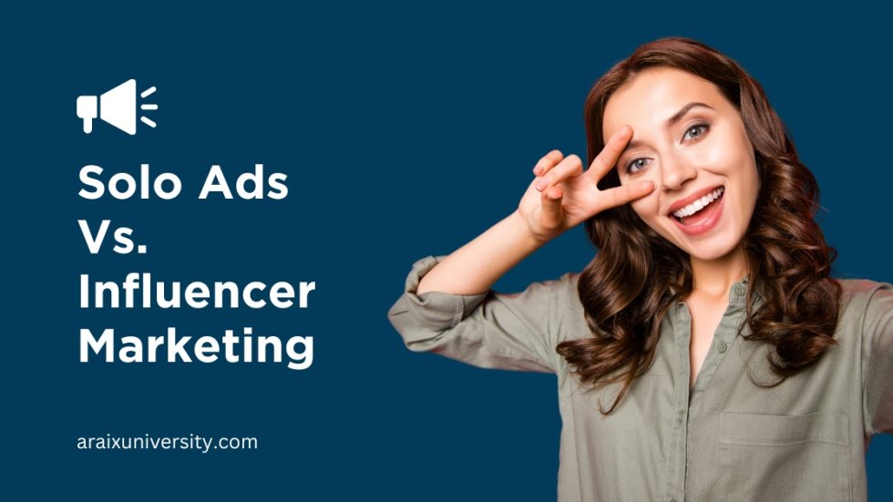 Solo Ads vs. Influencer Marketing: Which is Best for Your Small Business?