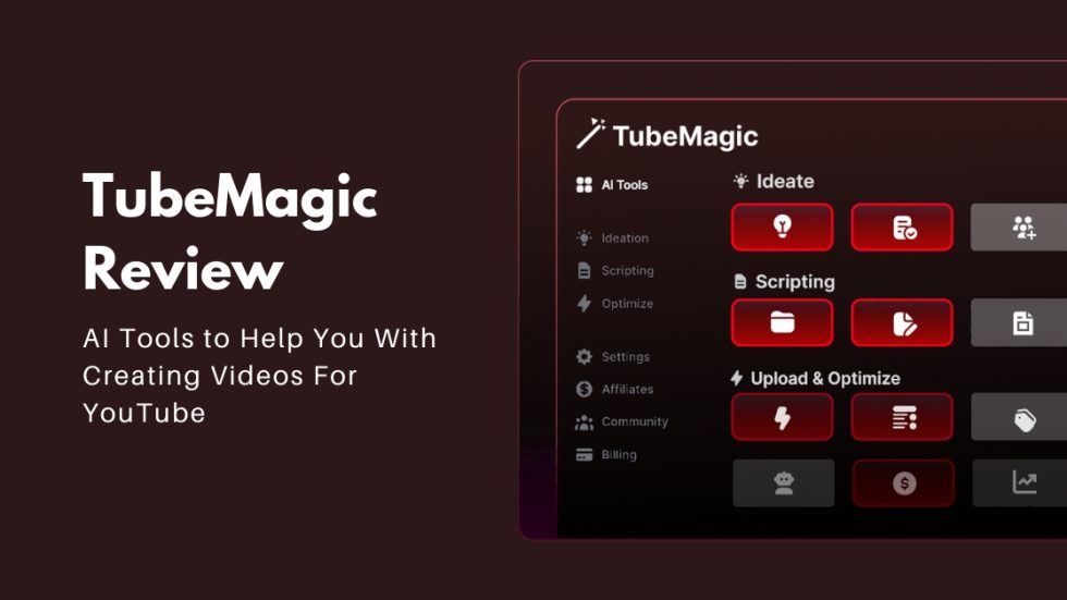 TubeMagic Review - AI tool for YouTubers, Is It Worth?